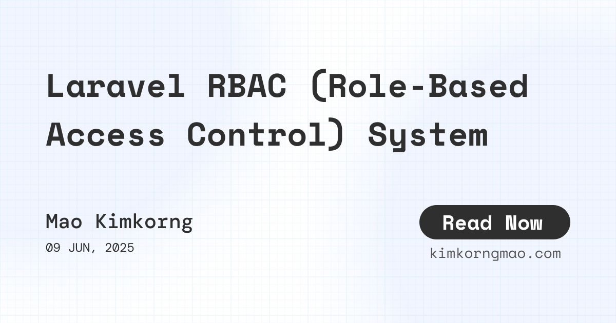Laravel RBAC (Role-Based Access Control) System - Kimkorng Mao